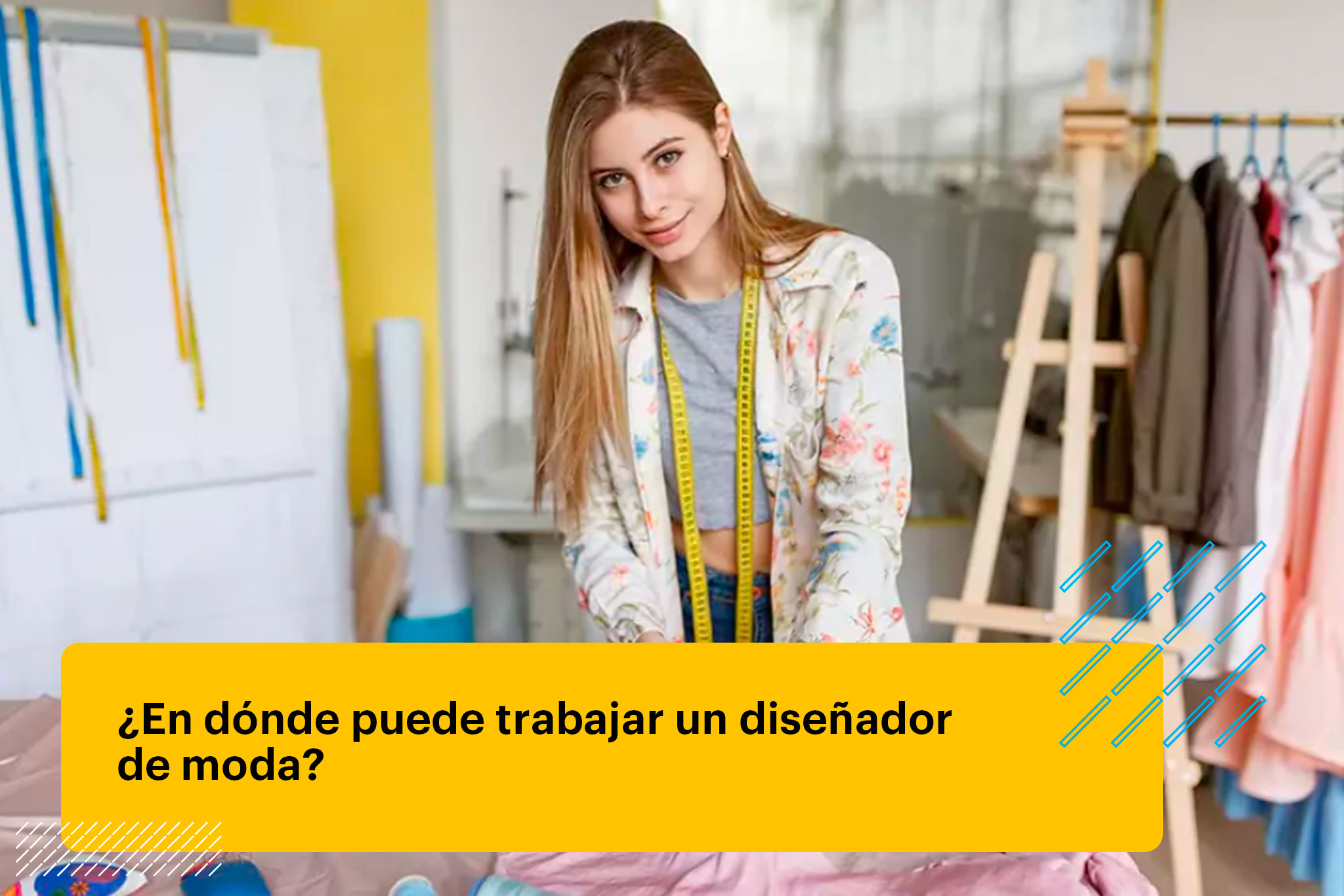 ¿Dónde pueden trabajar los diseñadores de moda?