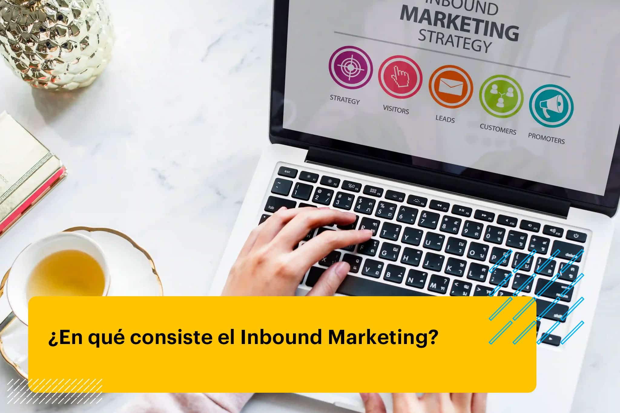 ¿Qué es Inbound Marketing?: etapas y metodología | Blog