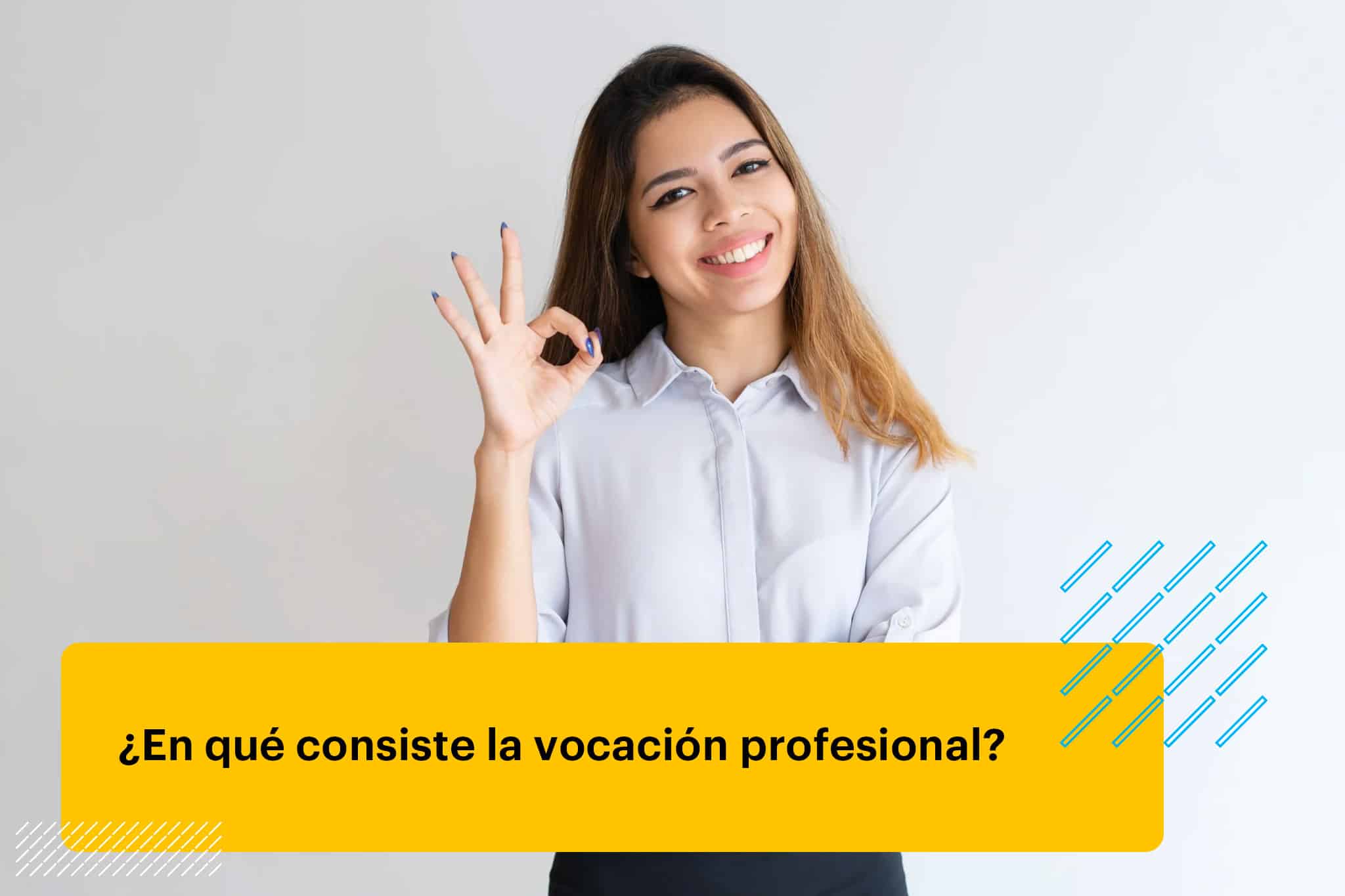 ¿Qué es la vocación profesional y cómo encontrar la tuya?