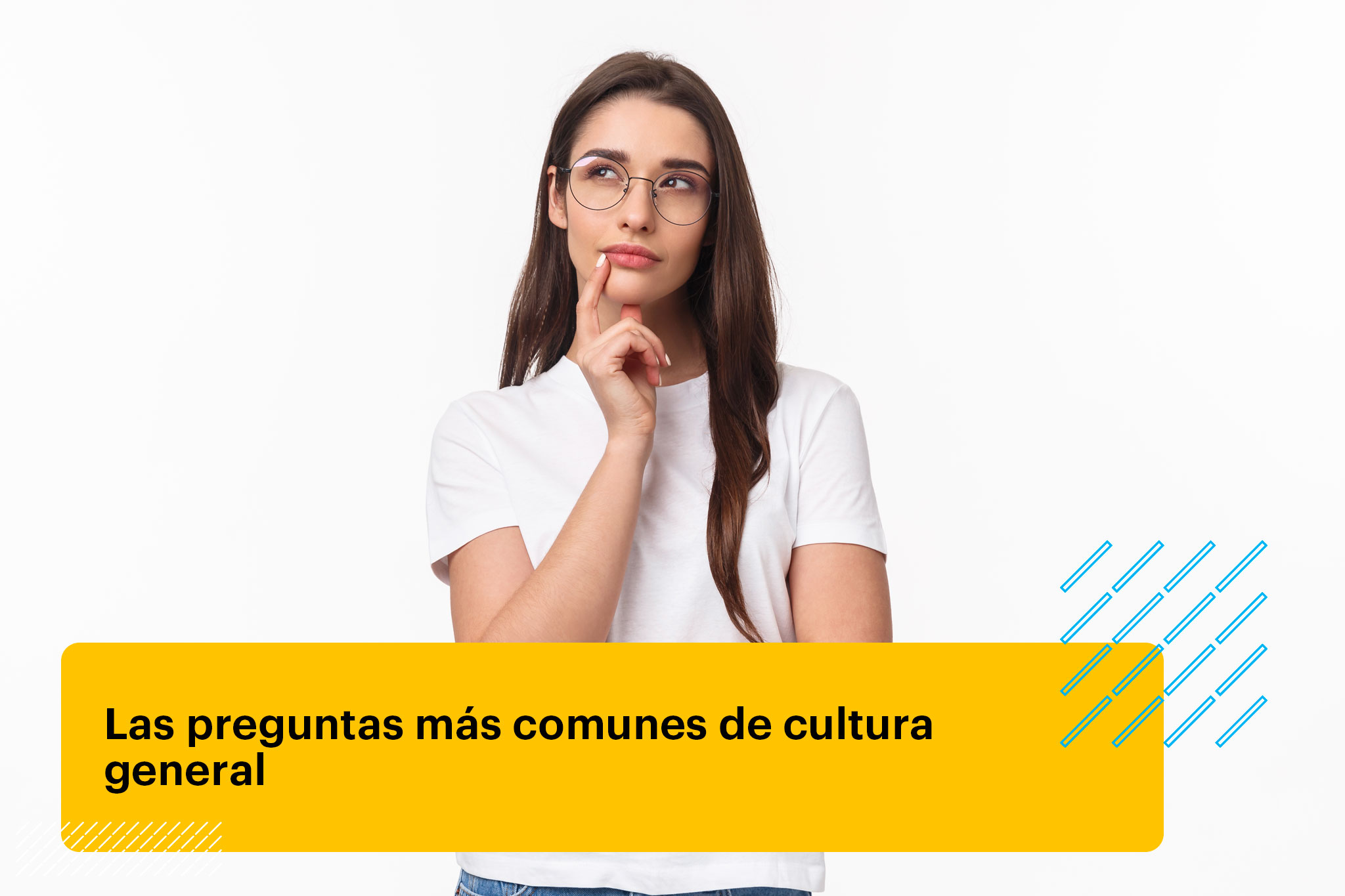 100 preguntas de cultura general y sus respuestas