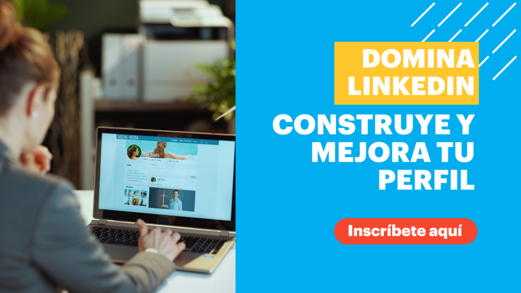 Domina LinkedIn: Construye y mejora tu perfil – Eventos I ISIL